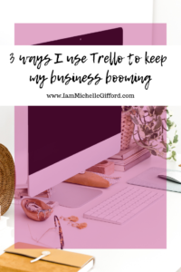 How to Use Trello for Business • Michelle Gifford Creative