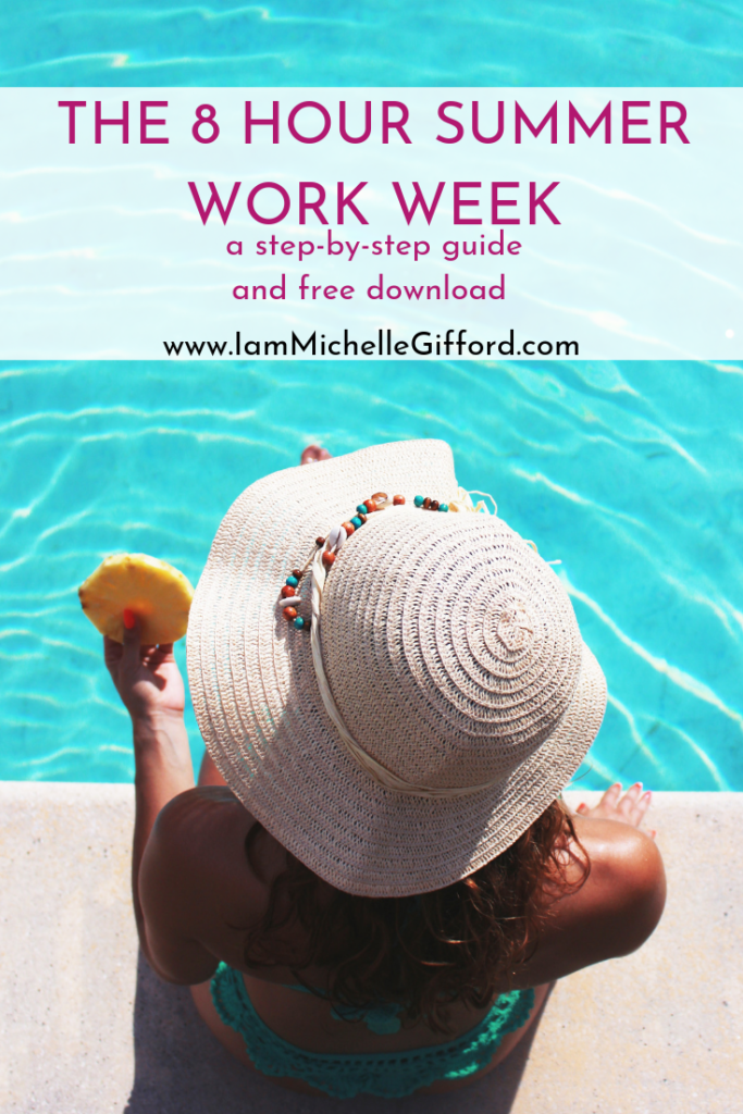 8-Hour Summer Work Week • Michelle Gifford Creative