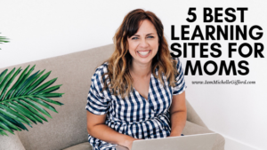 5 Best Learning Sites for Moms • Michelle Gifford Creative