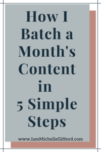 How to Create a Month of Content in 5 Easy Steps • Michelle Gifford ...