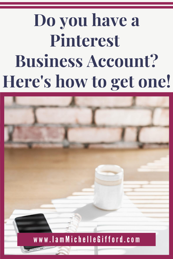 How to Set Up a Pinterest Business Account • Michelle Gifford Creative