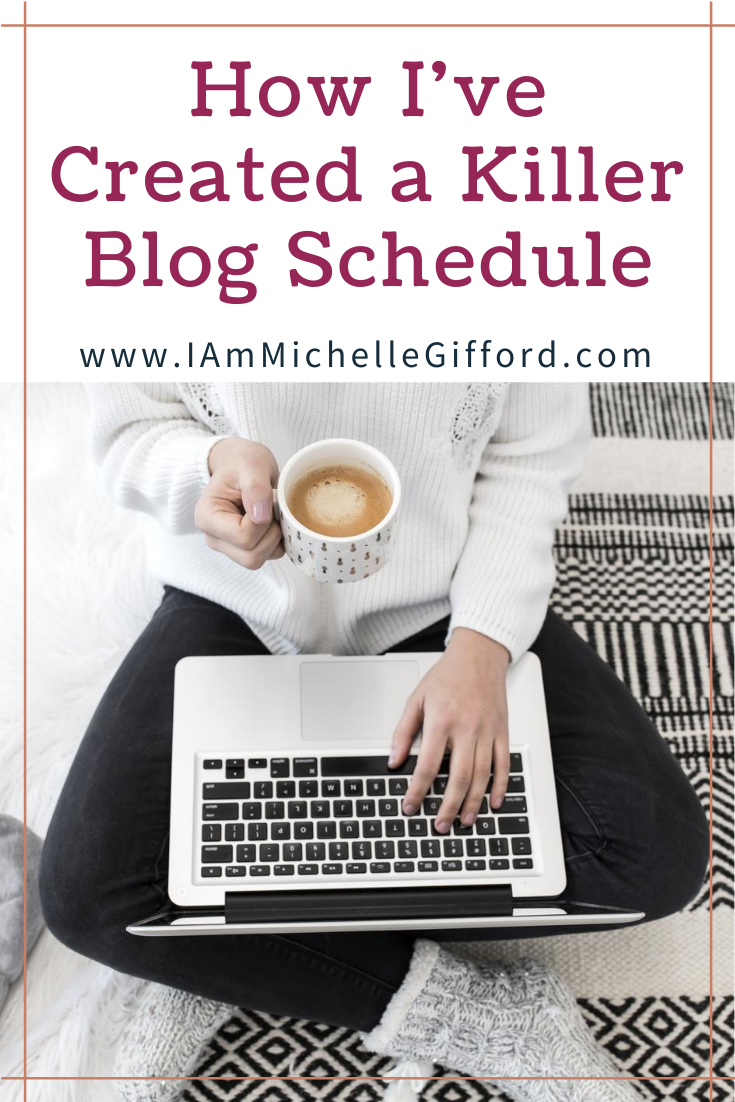Creating a Killer Blog Schedule • Michelle Gifford Creative
