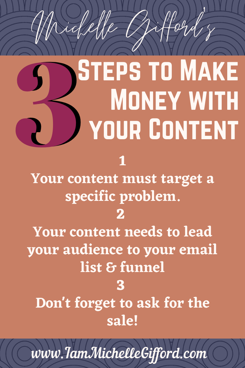 3 Steps to Make Money With Your Content • Michelle Gifford Creative