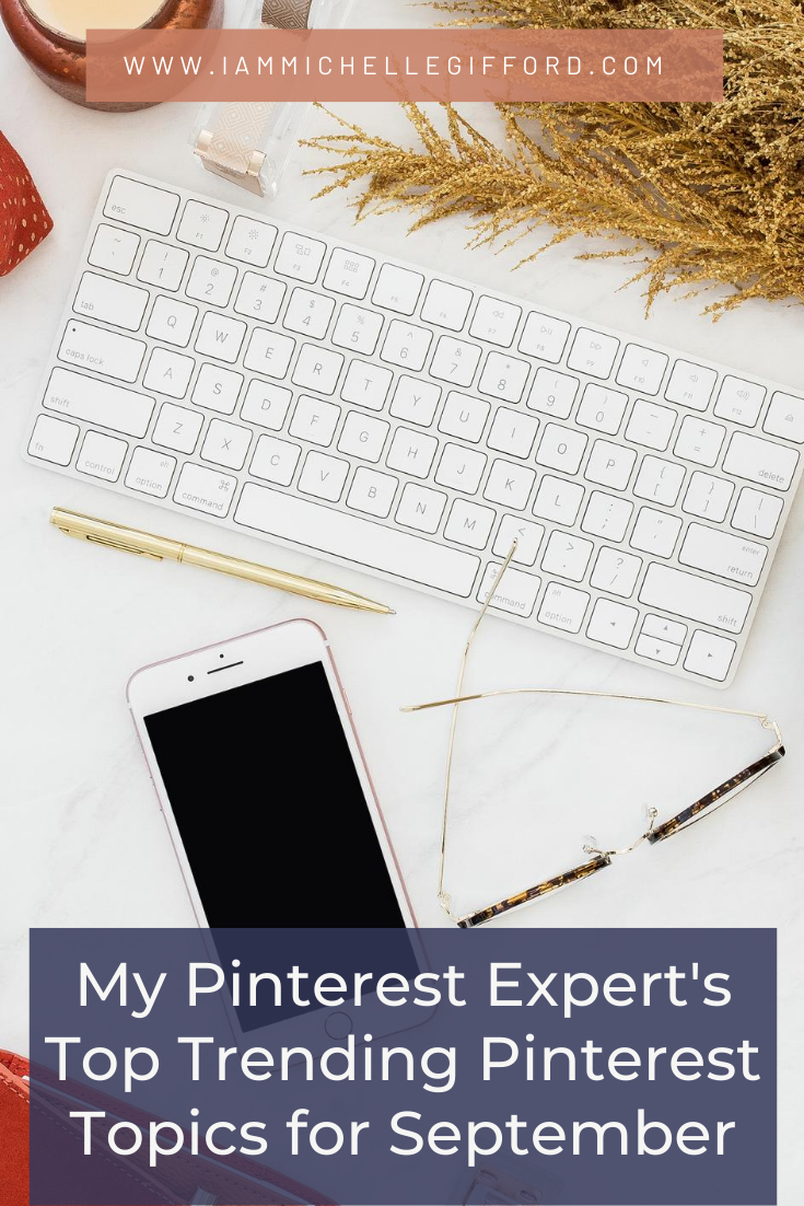 Top Trending Pinterest Topics for September • Michelle Gifford Creative