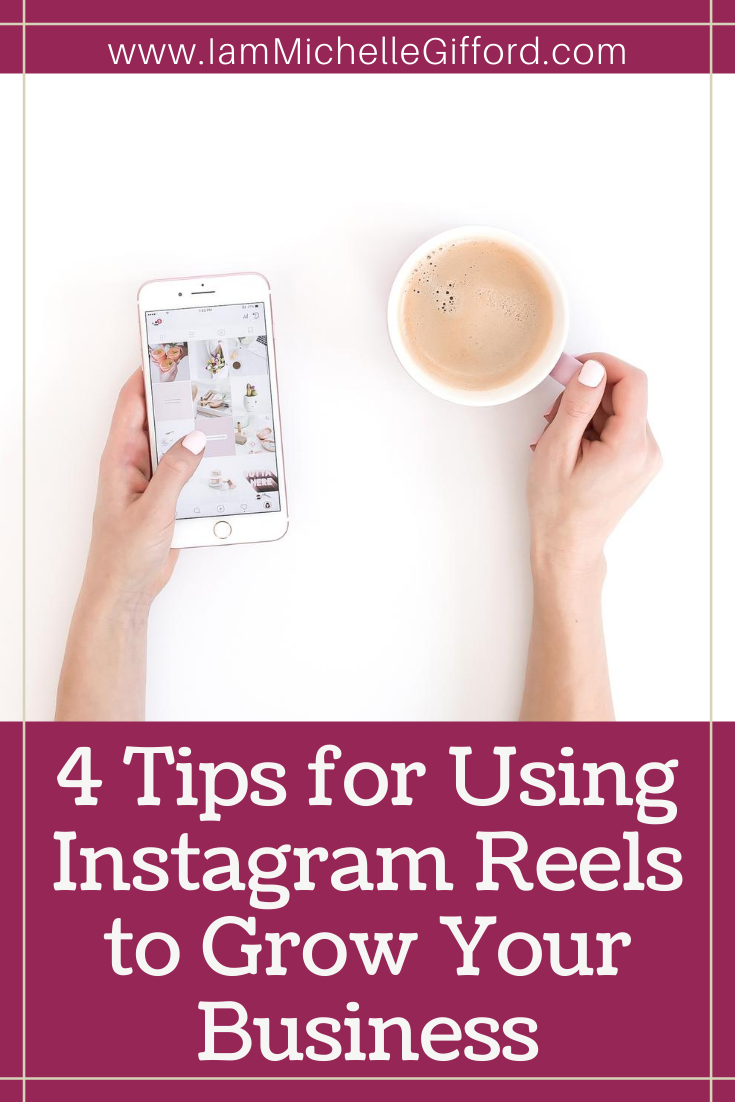 How to Use Instagram Reels in Your Business • Michelle Gifford Creative