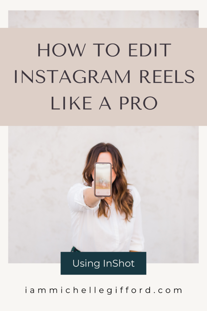 The Fastest Way to Edit Your Instagram Reels • Michelle Gifford Creative