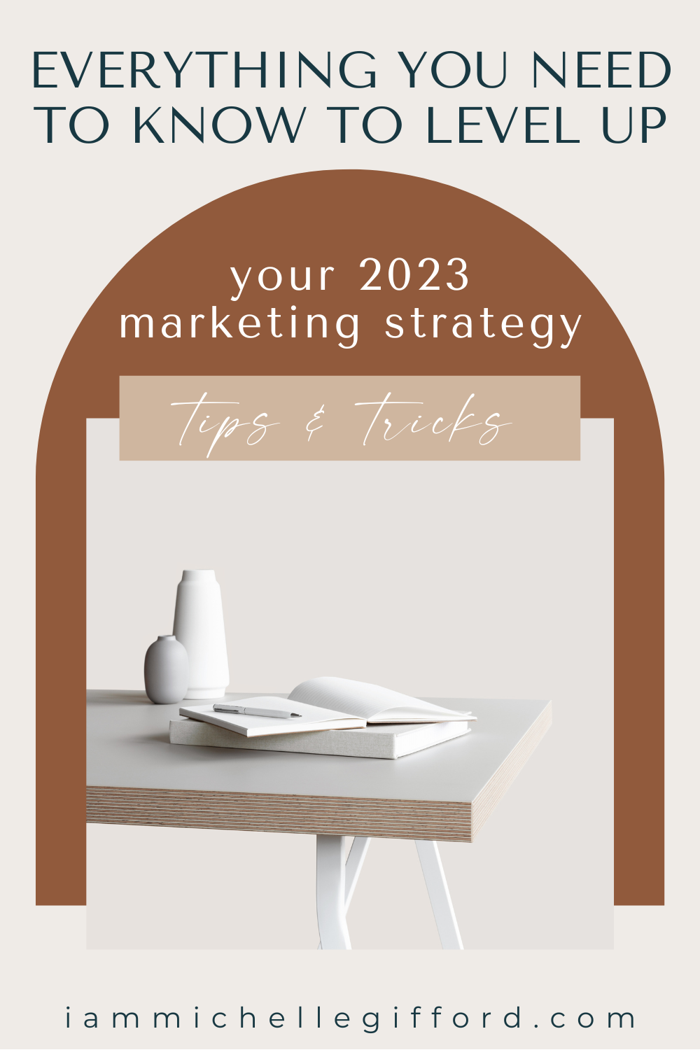 6 Recommendations to Step Up Your 2023 Marketing Strategy • Michelle ...