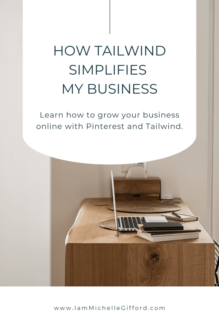 How Tailwind Simplifies My Business • Michelle Gifford Creative