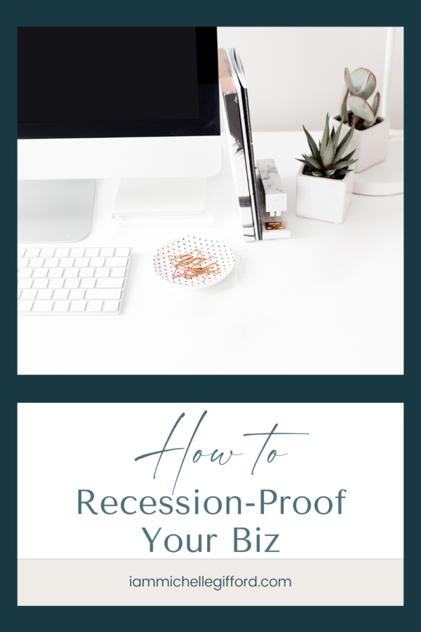 How to Recession-Proof Your Business • Michelle Gifford Creative