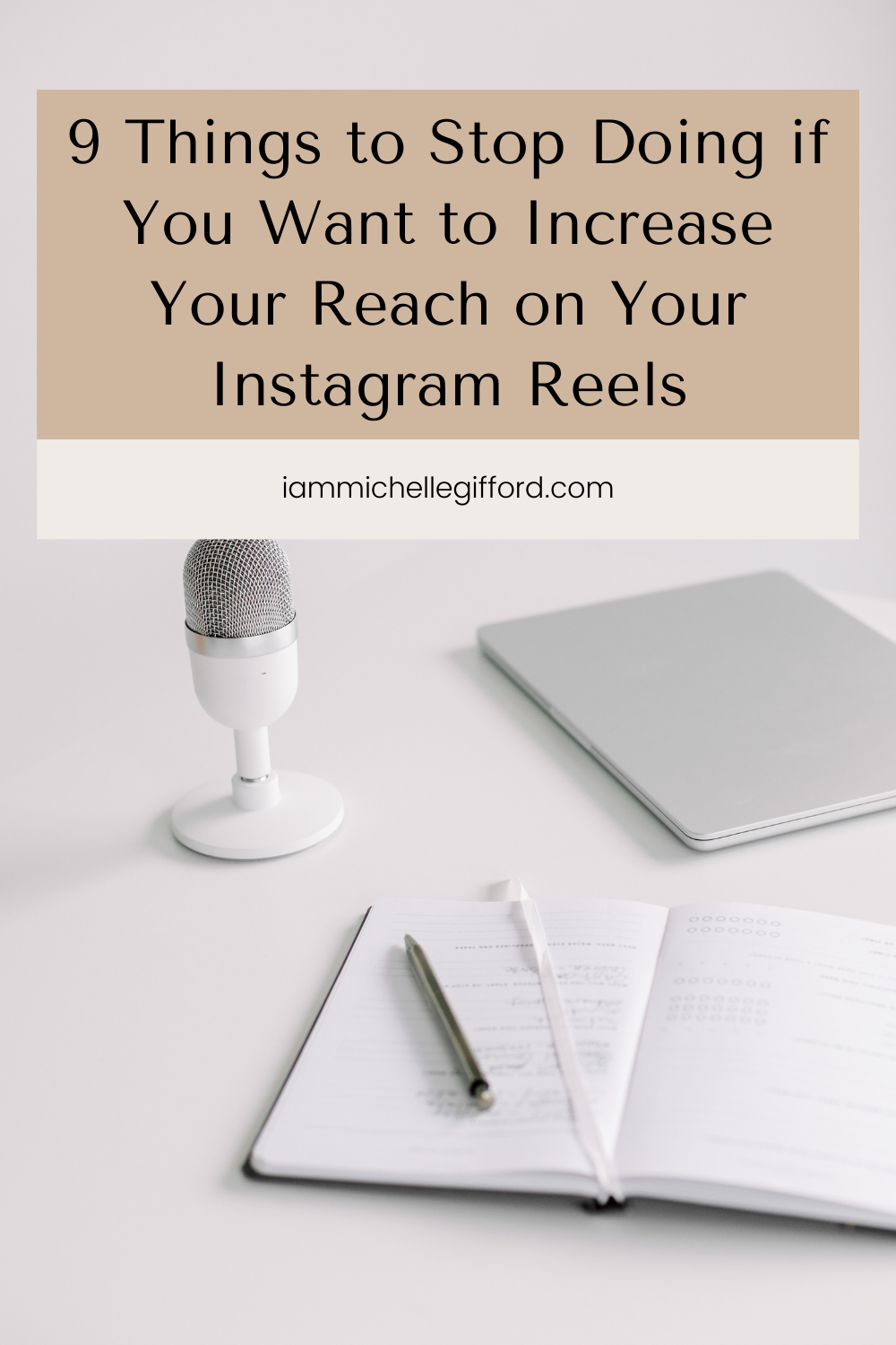How to Increase Your Instagram Reel Reach • Michelle Gifford Creative