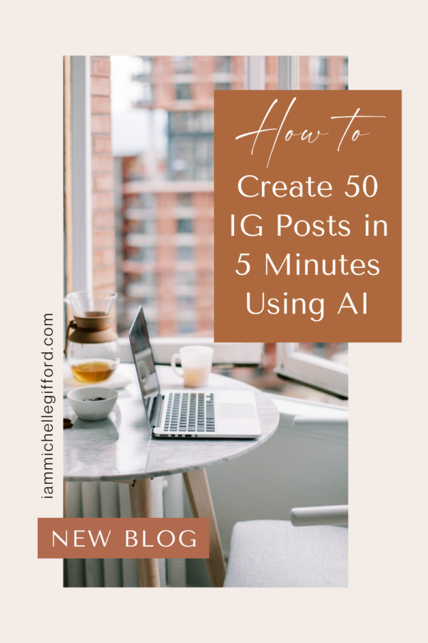 How to Create 50 Instagram Posts in 5 Minutes Using AI • Michelle ...